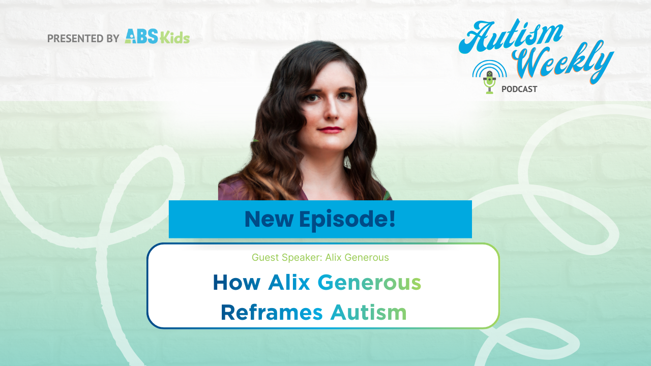 How Alix Generous Reframes Autism - ABS Kids